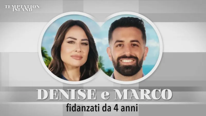 Temptation Island: Denise e Marco si sarebbero lasciati finita la ...