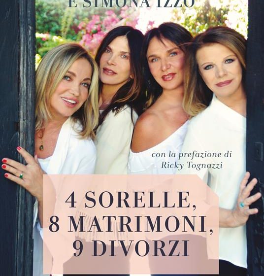 Sorelle Izzo libro, Rossella: "Lo abbiamo scritto tutte e 4"