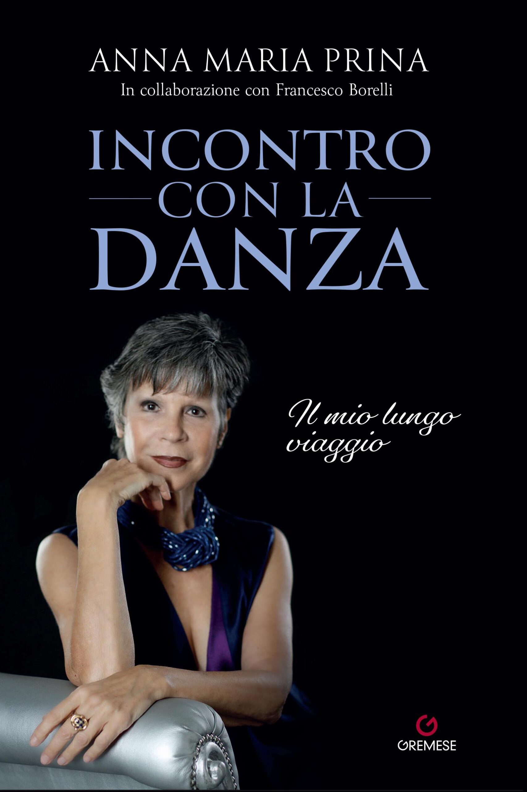 "Incontro con la danza", l'autobiografia di Anna Maria Prina